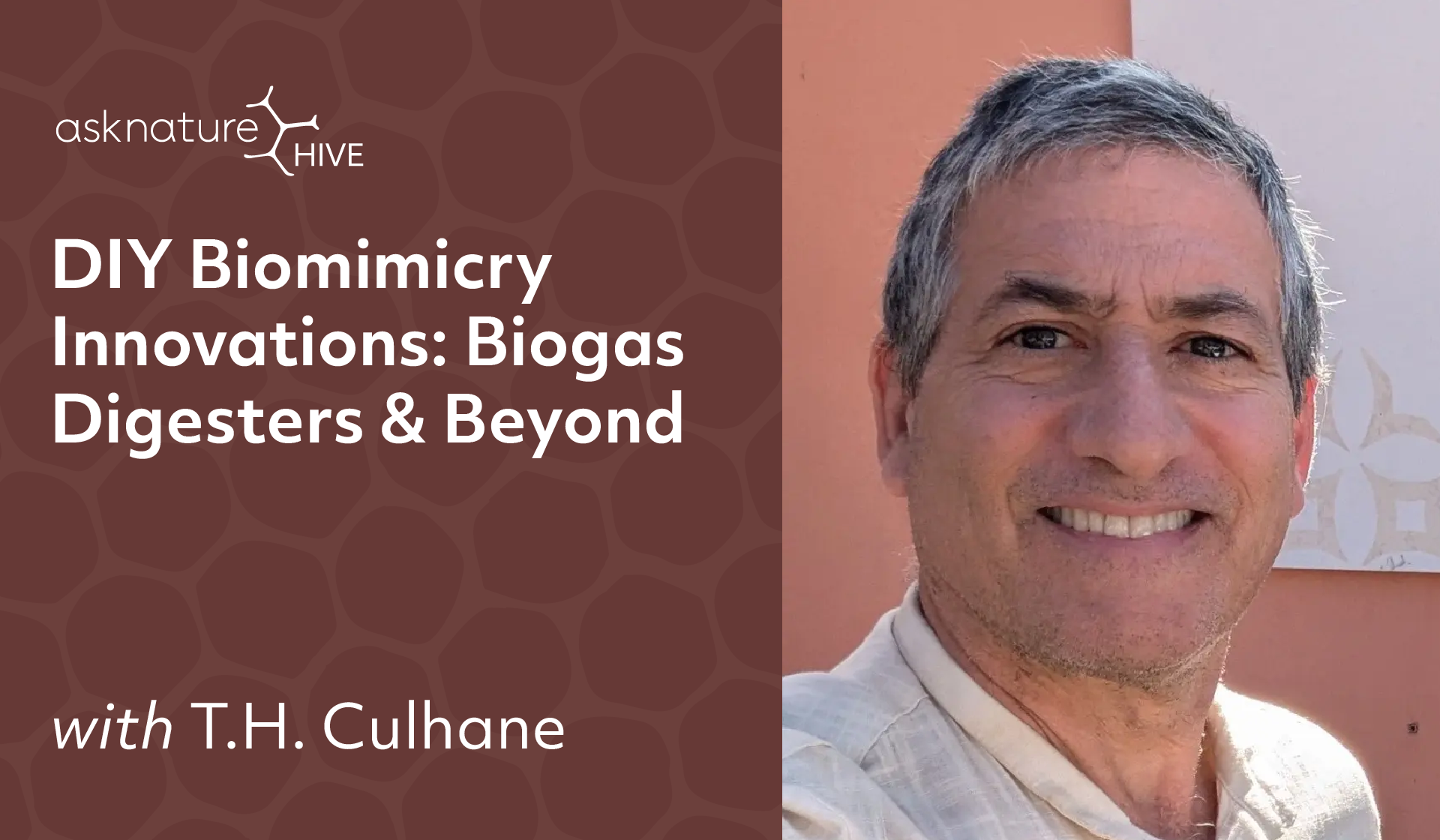 AskNature Hive Monthly Conversation with TH Culhane - The Biomimicry ...
