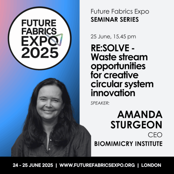 Future Fabrics Expo - London 2025 - The Biomimicry Institute